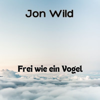 Frei Wie Ein Vogel Song Download: Play & Listen Frei Wie Ein Vogel ...