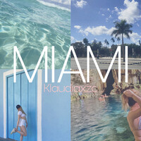 Miami Song Download: Play & Listen Miami all MP3 Song by by Klaudiaxzc ...