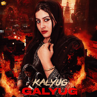 Galyug Song Download: Play & Listen Galyug Punjabi MP3 Song by Chann Kaur @Gaana