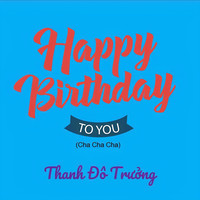 Happy Birthday to You (Cha Cha Cha) Song Download: Play & Listen Happy ...