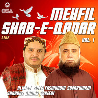 Mehfil Shab-e-Qadar, Vol. 1 (Live) Songs Download: Play & Listen Mehfil ...