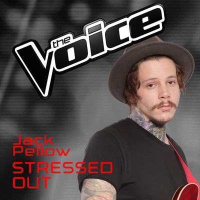 Stressed Out Song|Jack Pellow|Stressed Out (The Voice Australia 2016 ...
