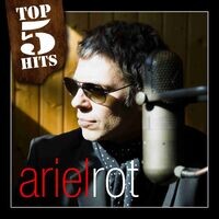 TOP5HITS Ariel Rot Songs Download: Play & Listen TOP5HITS Ariel Rot ...