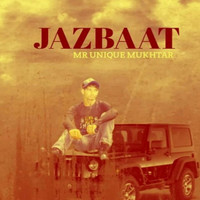 Jazbaat Song Download: Play & Listen Jazbaat all MP3 Song by Mr Unique ...
