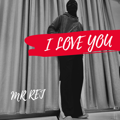I Love You Song|Mr Rej|I Love You| Listen to new songs and mp3 song ...