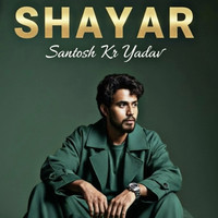 Shayar Song Download: Play & Listen Shayar all MP3 Song by santosh kr ...