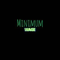 Minimum Wage Song Download: Play & Listen Minimum Wage all MP3 Song by King Tcher @Gaana