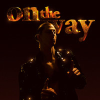 On The Way Song Download: Play & Listen On The Way all MP3 Song by ...