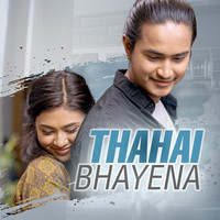 Thahai Bhayena Song Download: Play & Listen Thahai Bhayena Nepali MP3 Song by Raaz Sayami @Gaana