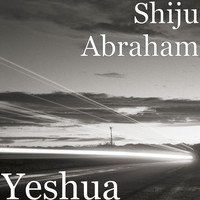 Yeshua Song Download: Play & Listen Yeshua all MP3 Song by Shiju ...