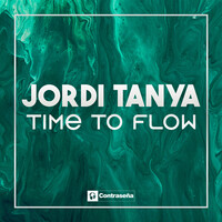 Time to Flow Song Download: Play & Listen Time to Flow all MP3 Song by Jordi Tanya @Gaana