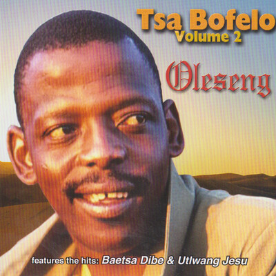 Oa Le Bona Naa? (Clap and Tap) [feat. Ubuhle Gospel] Song|Oleseng|Tsa Bofelo Vol. 2| Listen to ...