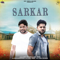 Sarkar Song Download: Play & Listen Sarkar Haryanvi MP3 Song by Anil Meer @Gaana