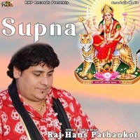 Supna Song Download: Play & Listen Supna all MP3 Song by Raj Hans ...