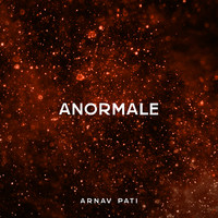 Anormale Song Download: Play & Listen Anormale all MP3 Song by Arnav Pati @Gaana