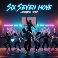 Six Seven Move Song Download: Play & Listen Six Seven Move all MP3 Song ...