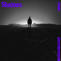Shadows Song Download: Play & Listen Shadows all MP3 Song by Alpha Rosa ...