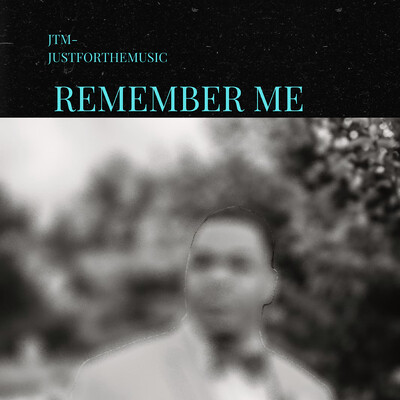 Remember Me Song|JTM- Justforthemusic|Remember Me| Listen to new songs ...