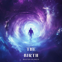 The Birth Song Download: Play & Listen The Birth all MP3 Song by Buster ...