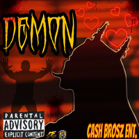 Demon Song Download: Play & Listen Demon all MP3 Song by Cash Brosz Ent ...