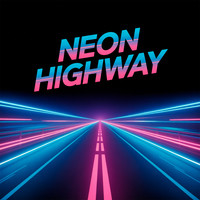 Neon Highway Song Download: Play & Listen Neon Highway all MP3 Song by ...