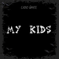 My Kids Song Download: Play & Listen My Kids all MP3 Song by Caino ...
