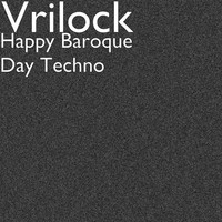 Happy Baroque Day Techno Songs Download: Play & Listen Happy Baroque ...