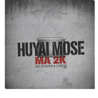 Huyai Mose Ma 2K (2025 Remaster) Song Download: Play & Listen Huyai ...