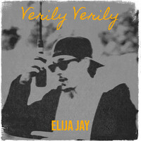 Verily Verily Song Download: Play & Listen Verily Verily all MP3 Song by Elija Jay @Gaana
