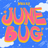 JUNEBUG Song Download: Play & Listen JUNEBUG all MP3 Song by Nezzy @Gaana