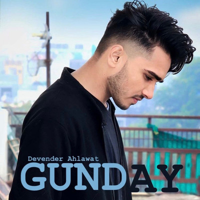 Gunday Song|Devender Ahlawat|Gunday| Listen to new songs and mp3 song ...