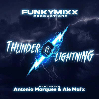 Thunder & Lightning Song|FunkyMixx Productions|Thunder & Lightning ...