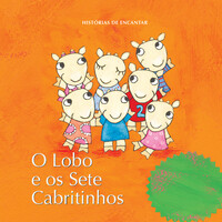 Histórias de Encantar - o Lobo e os Sete Cabritinhos Song Download ...