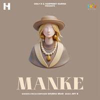 Manke Song Download: Play & Listen Manke Punjabi MP3 Song by Shubha ...