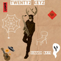 Summer Days Song Download: Play & Listen Summer Days all MP3 Song by Twenty2 Keyz @Gaana