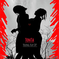 Tonta Song Download: Play & Listen Tonta all MP3 Song by Young Kay DP ...