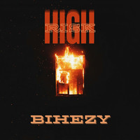 High Risk Song Download: Play & Listen High Risk all MP3 Song by BIHEZY ...