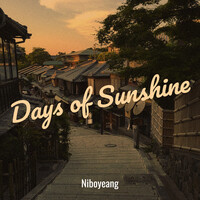 Days of Sunshine Song Download: Play & Listen Days of Sunshine all MP3 Song by Niboyeang @Gaana