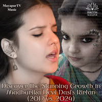 Discover the Stunning Growth in Madhurika Devi Dasi's Kirtan (2017 vs. 2024) Song Download: Play ...