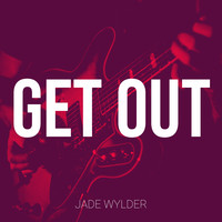 Get Out Song Download: Play & Listen Get Out all MP3 Song by Jade ...