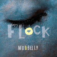 Flock Song Download: Play & Listen Flock all MP3 Song by MudBelly @Gaana