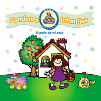 Canciones Infantiles de Mamá Gallina: El Patio de Mi Casa Songs ...