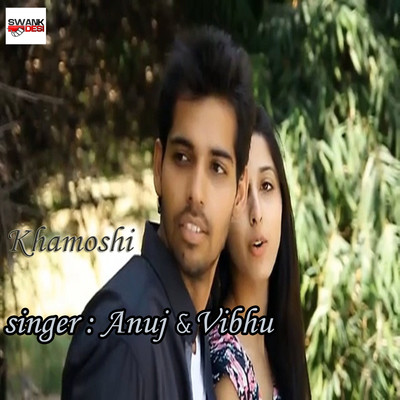 Khamoshi MP3 Song Download by Anuj (Khamoshi)| Listen Khamoshi (ਖਾਮੋਸ਼ੀ ...