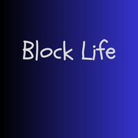 Block Life Song Download: Play & Listen Block Life all MP3 Song by ...