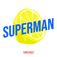 Superman Song Download: Play & Listen Superman all MP3 Song by Yung ...