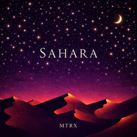 Sahara Song Download: Play & Listen Sahara all MP3 Song by Mtrx @Gaana