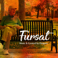 Fursat Song Download: Play & Listen Fursat all MP3 Song by OmGuru @Gaana