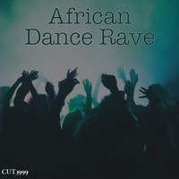 African Dance Rave Songs Download: Play & Listen African Dance Rave all ...