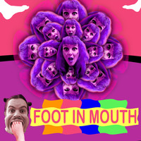Foot in Mouth Song Download: Play & Listen Foot in Mouth all MP3 Song ...