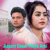 Assam Deser Maya Ami Song Download: Play & Listen Assam Deser Maya Ami ...